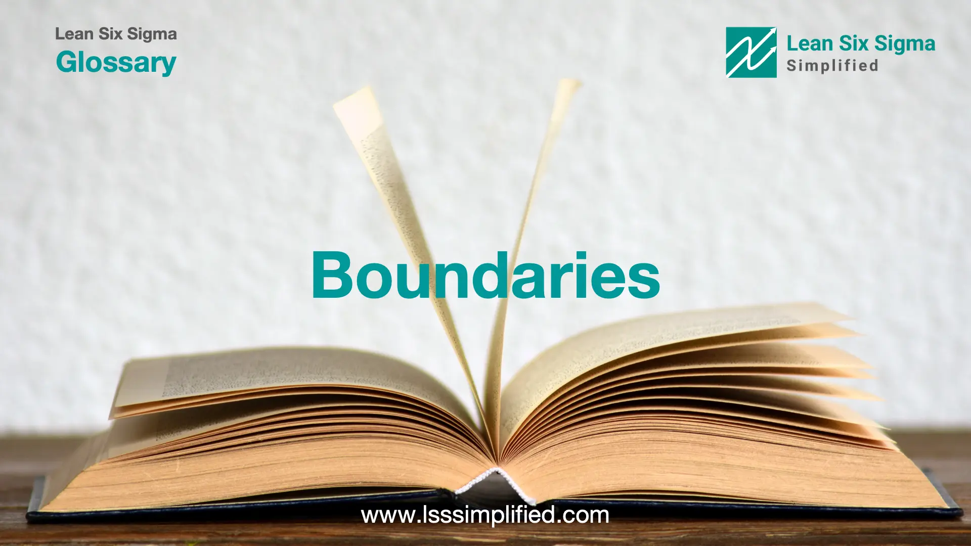 Boundaries - Lean Six Sigma Glossary - LSSSimplified